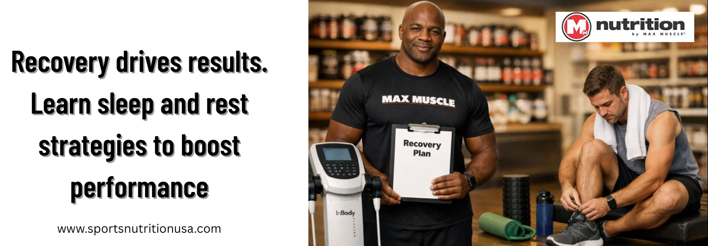 Power of Rest & Recovery | Max Muscle Stone Mountain – Sports Nutrition ...